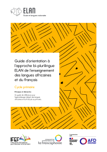 Guide d’orientation à l’approche bi-plurilingue ELAN de l’enseignement des langues africaines et ...